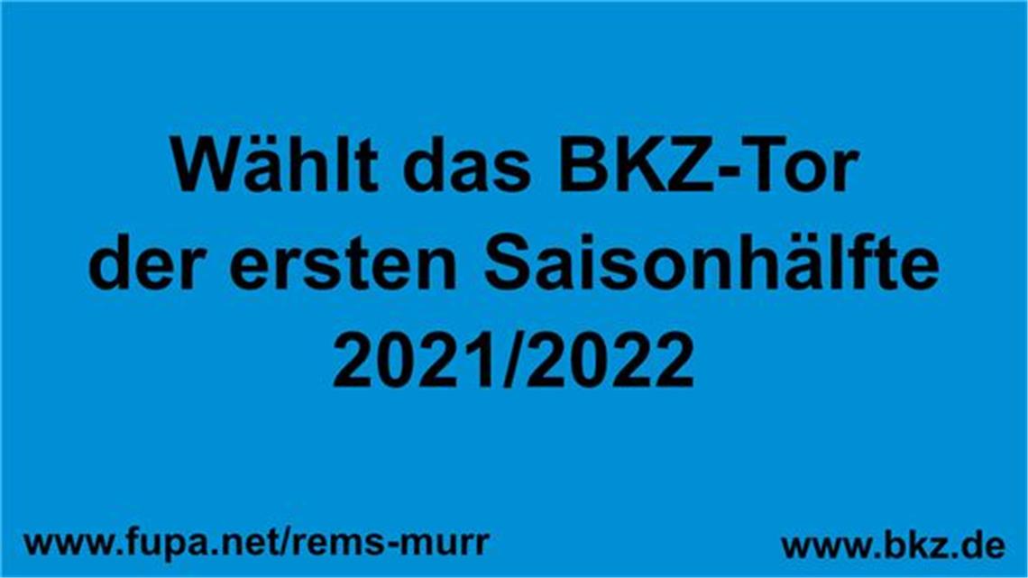 BKZ-Tor der Hinrunde 2021/2022 wird gesucht